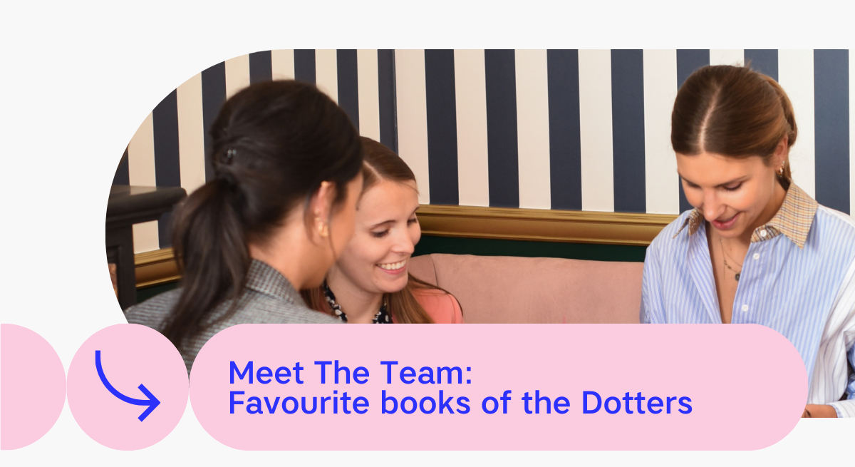 Meet The Team: Favourite books of the Dotters - The Dot Society
